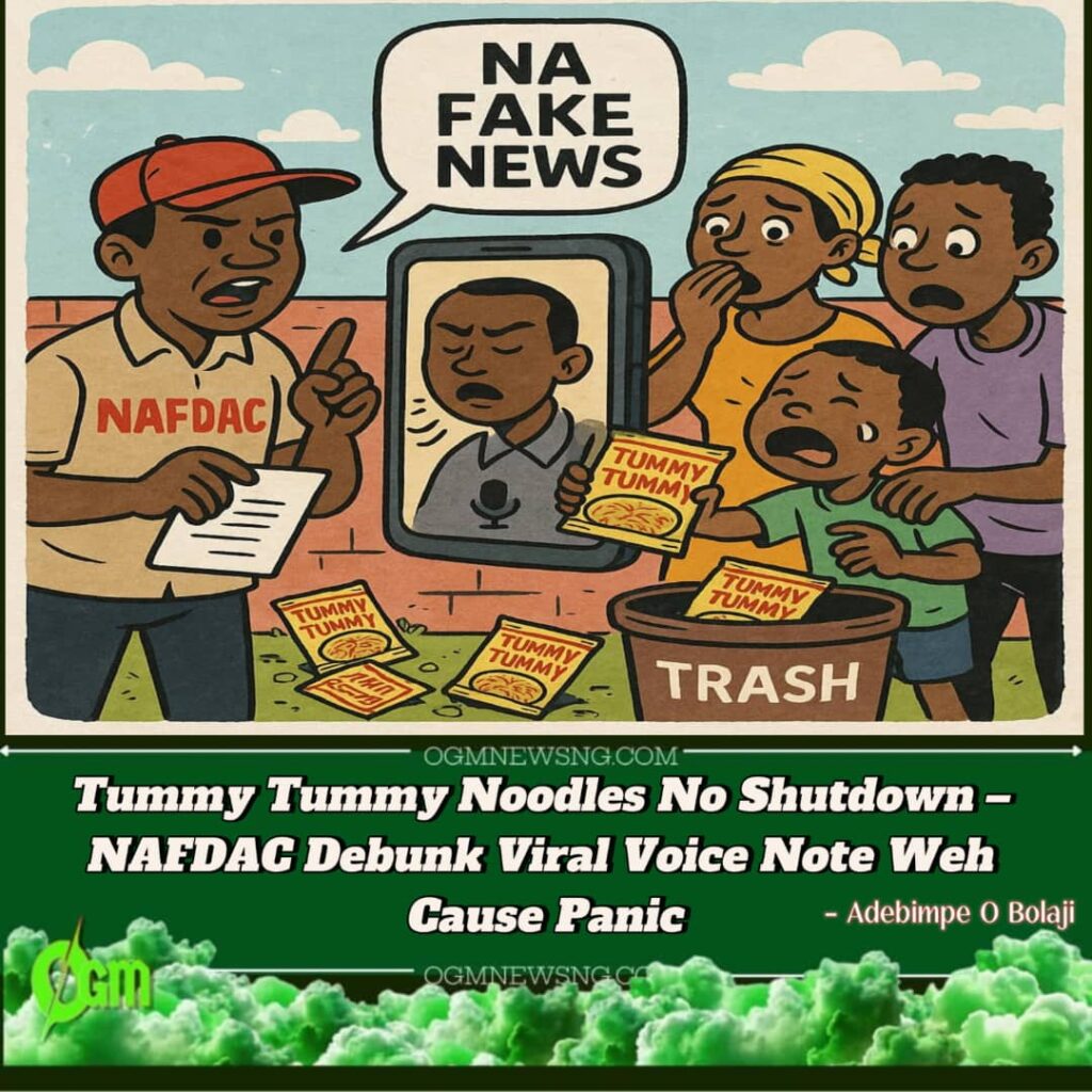 NAFDAC Don Finally Break Silence on Tummy Tummy Shutdown Tori – No Be ...