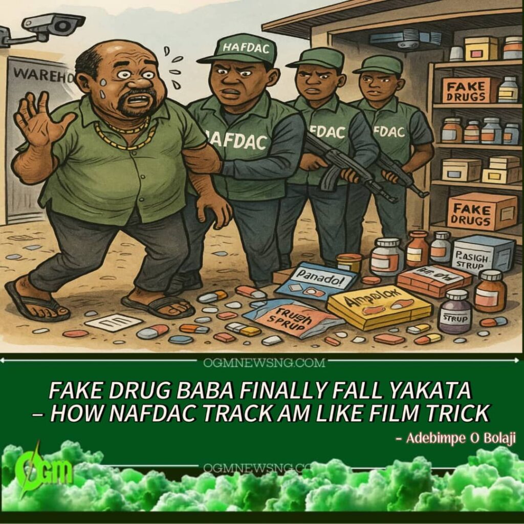 NAFDAC Finally Catch Baba of Fake Drugs for Aba – See How Dem Burst Di ...