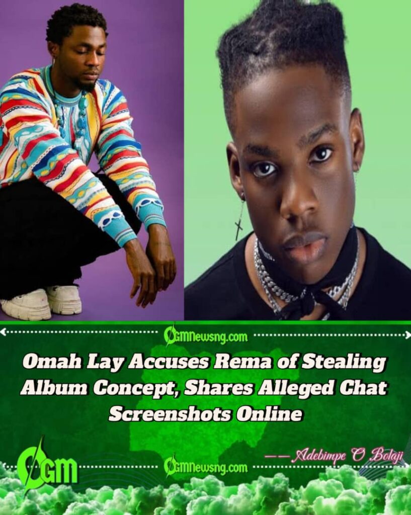 Omah Lay Sparks Controversy, Alleges Rema Copied His Album Concept ...