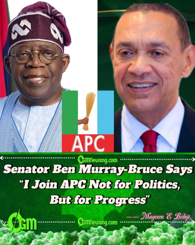 Senator Ben Murray-Bruce Defects to APC, Declares Tinubu as Nigeria’s ...