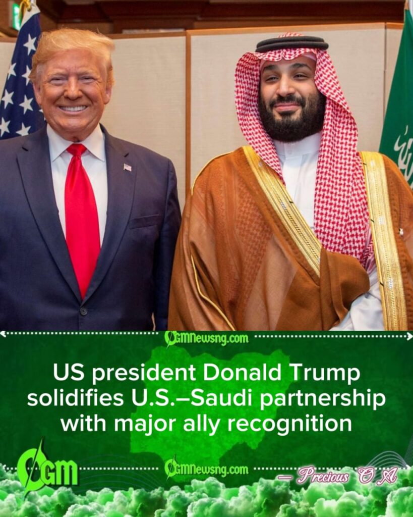 US president Donald Trump grants Saudi Arabia major ally title under ...